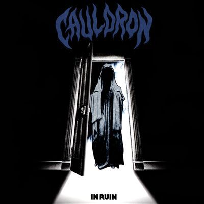 CAULDRON In Ruin | Metal Sound Magazine